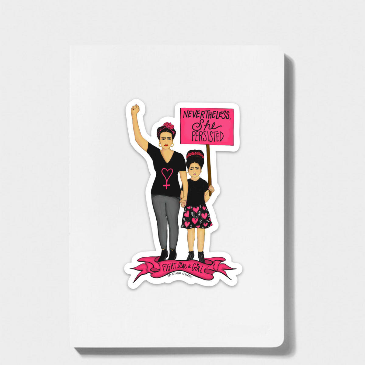 “Fight Like a Girl” Sticker– Art by Anna Alvarado